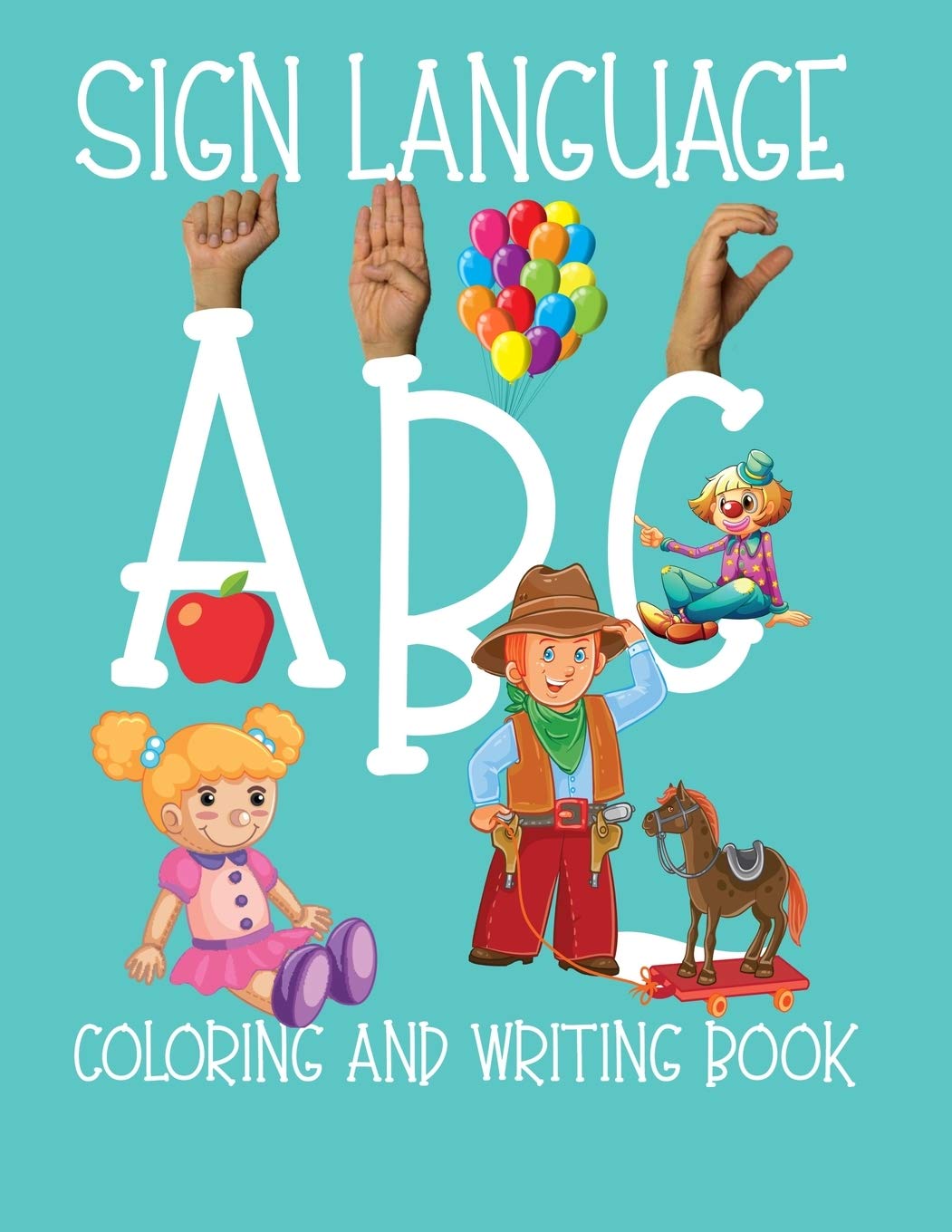Amazon | ABC Sign Language: ASL Coloring and Hand Writing Book For Kids ...