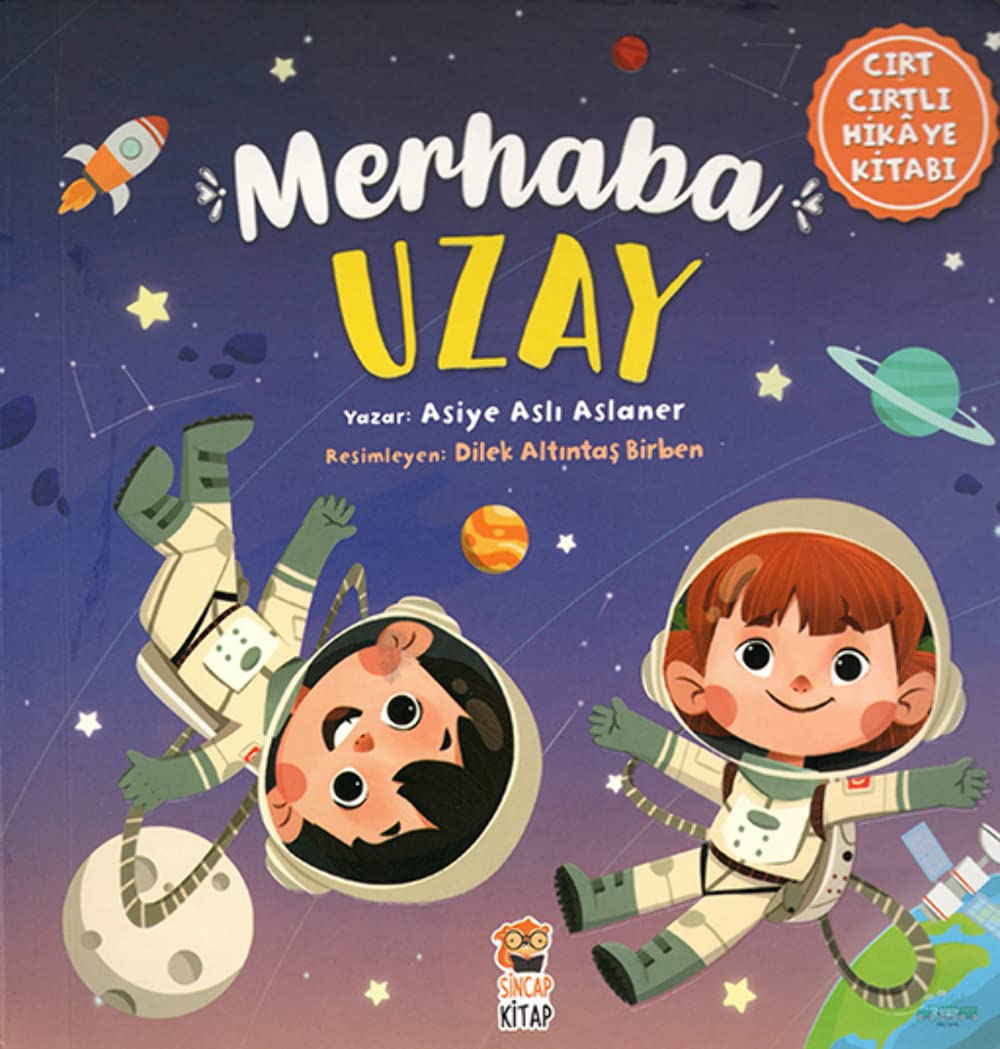 Merhaba Uzay: Cırt Cırtlı Hikaye Kitabı : Asiye Aslı Aslaner: Amazon ...