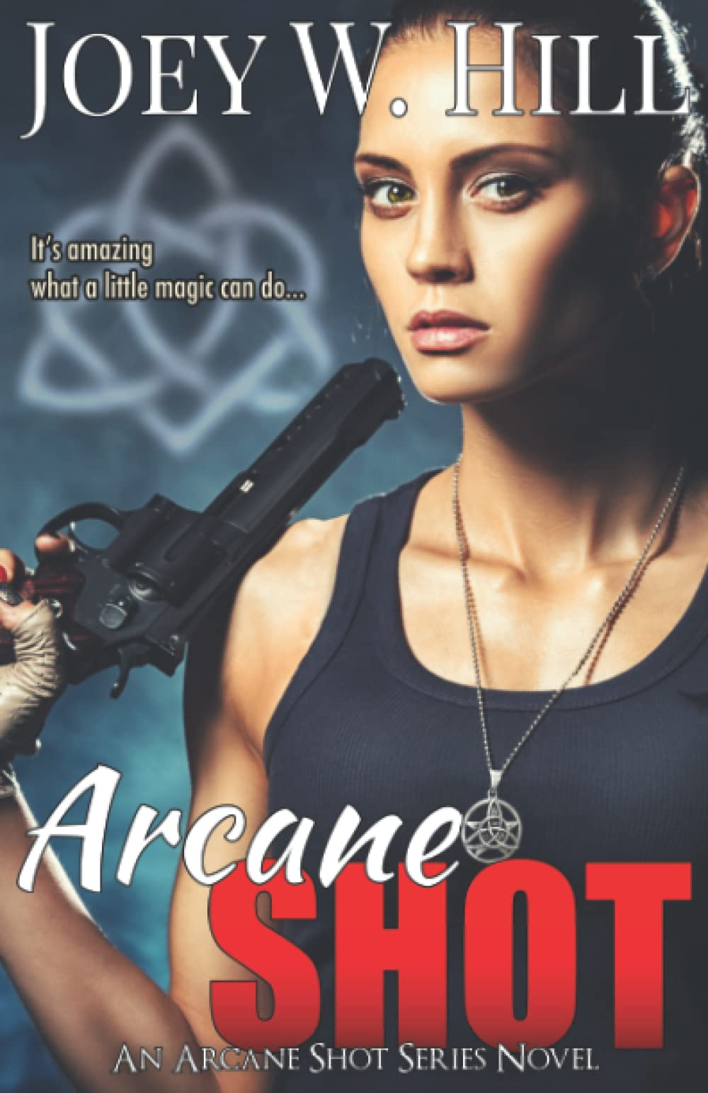 Amazon.com: Arcane Shot (Arcane Shot Series): 9781951544188: Hill, Joey ...