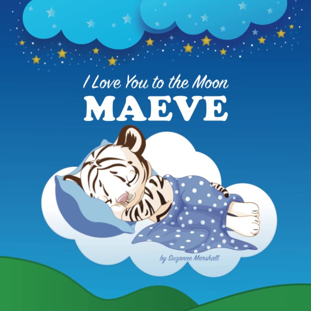 I Love You to the Moon, Maeve: Personalized Book with Your Child’s Name ...