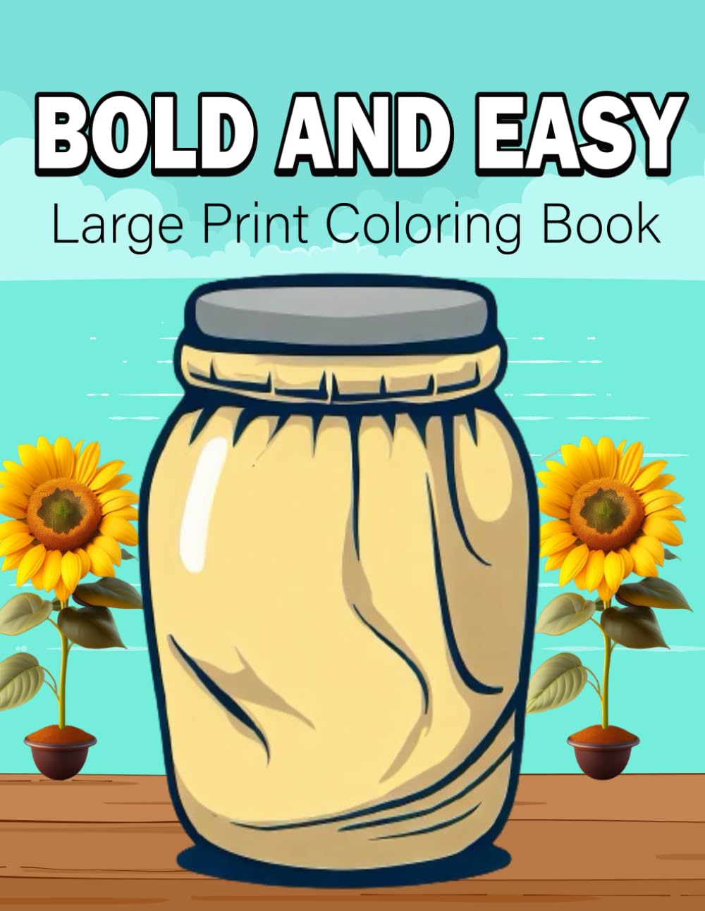 Bold and easy large print coloring book: Large print Coloring Pages for ...