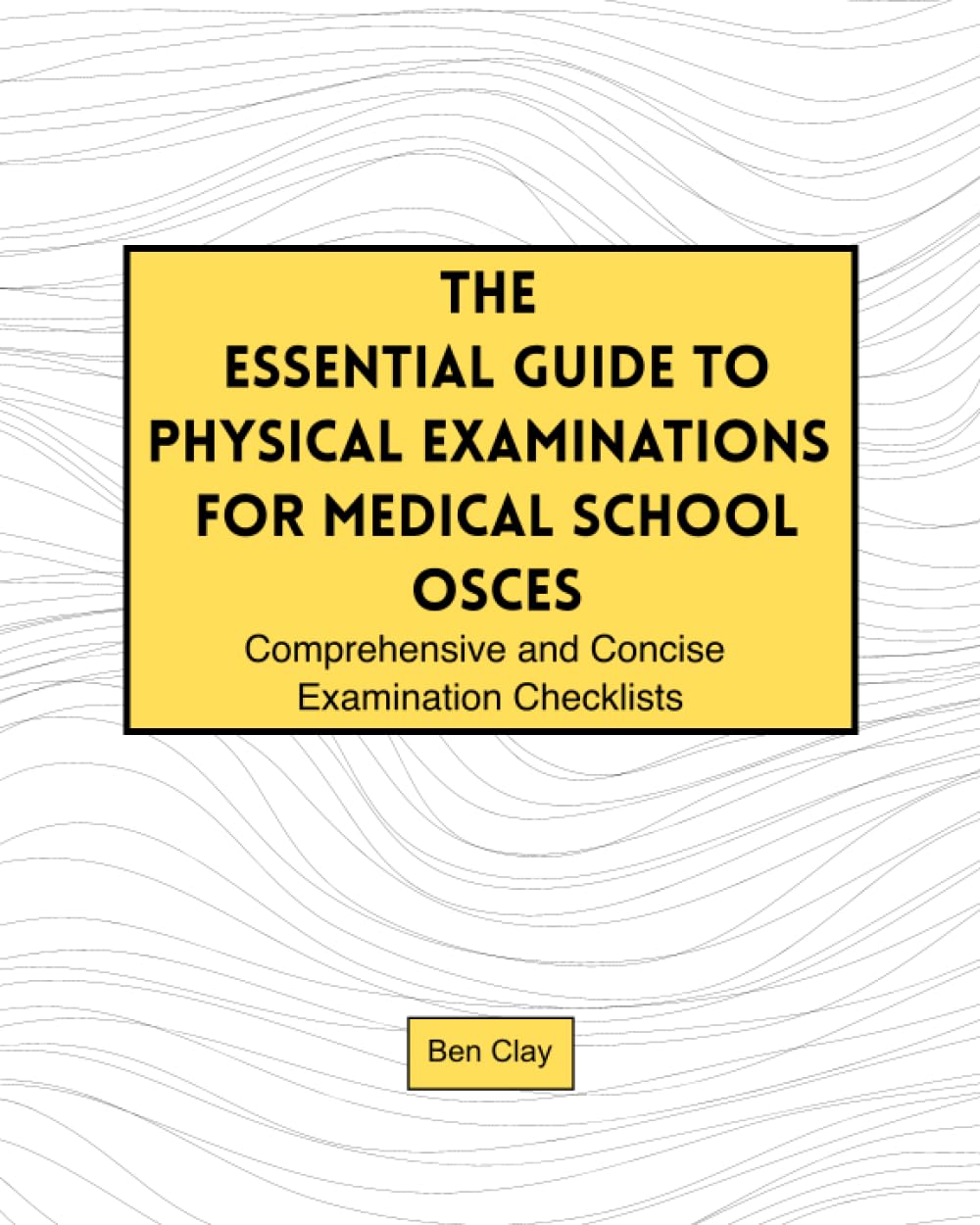 Amazon.com: The Essential Guide to Physical Examinations for Medical ...