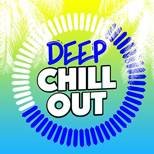 Play Deep Chill Out by DJ Chill Out on Amazon Music
