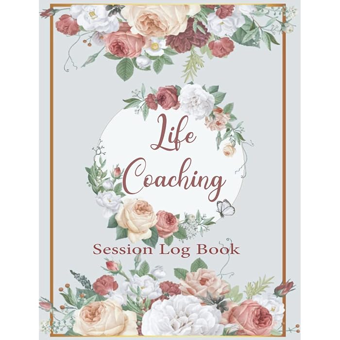 Buy Life Coaching Session Log Book: Life Coaching Session Appointment ...