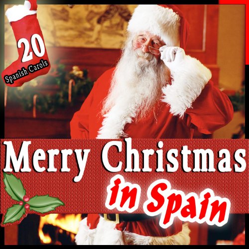 Écouter 20 Spanish Carols. Merry Christmas in Spain de Coro Católico ...