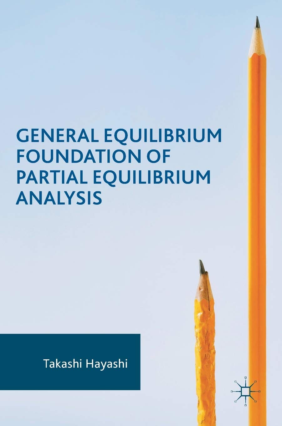 General Equilibrium Foundation of Partial Equilibrium Analysis ...