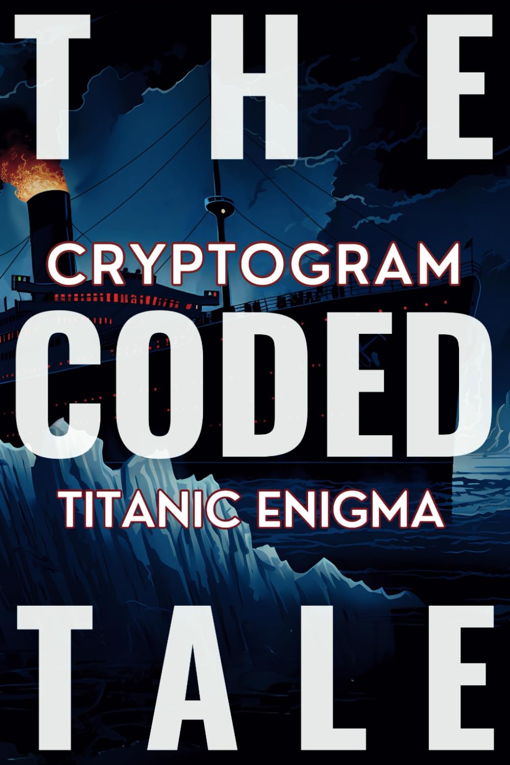 THE CODED TALE: Titanic Enigma | Cryptogram Adventure: Decode Hidden Stories | Cryptograms ...