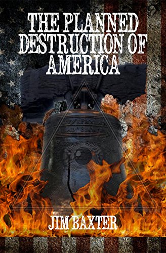 The Planned Destruction of America and Western Civilization - Kindle ...