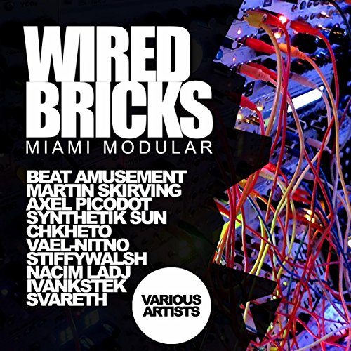 Play Wired Bricks: Miami Modular by VARIOUS ARTISTS on Amazon Music