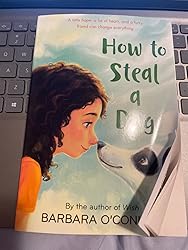 How to Steal a Dog: O'Connor, Barbara: 9780312561123: Amazon.com: Books