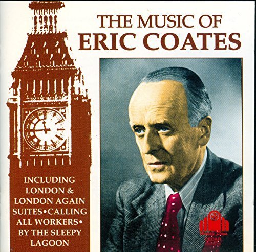 The Music Of Eric Coates & Others (Conifer) (2 CDs) by Coates, Cameron ...