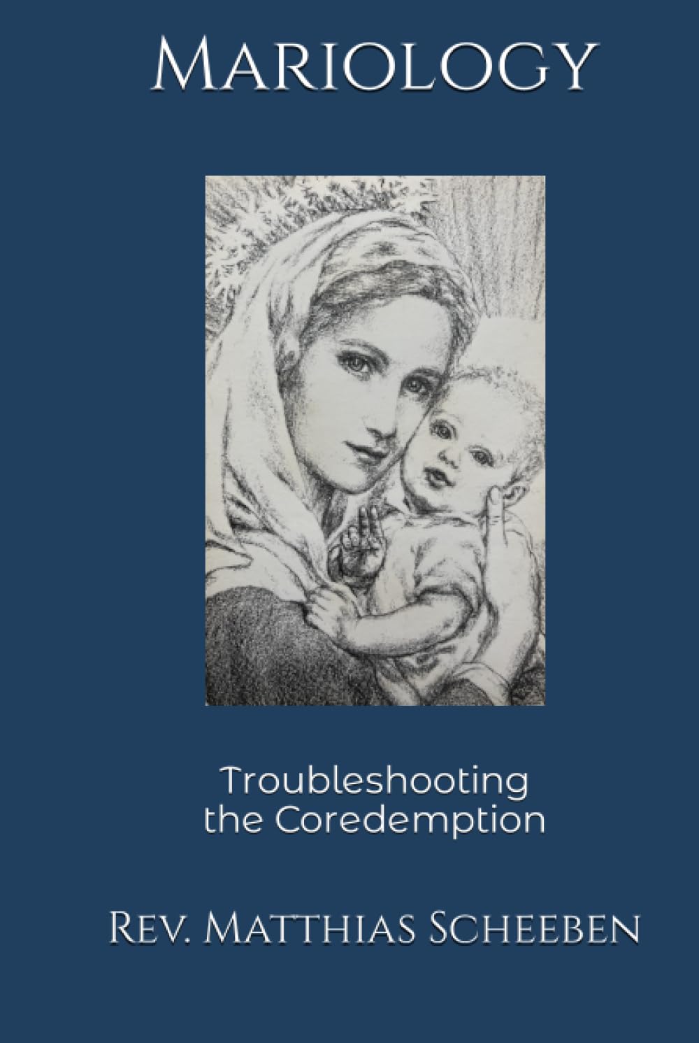 Amazon.com: Mariology, Volume 2: Troubleshooting the Coredemption ...