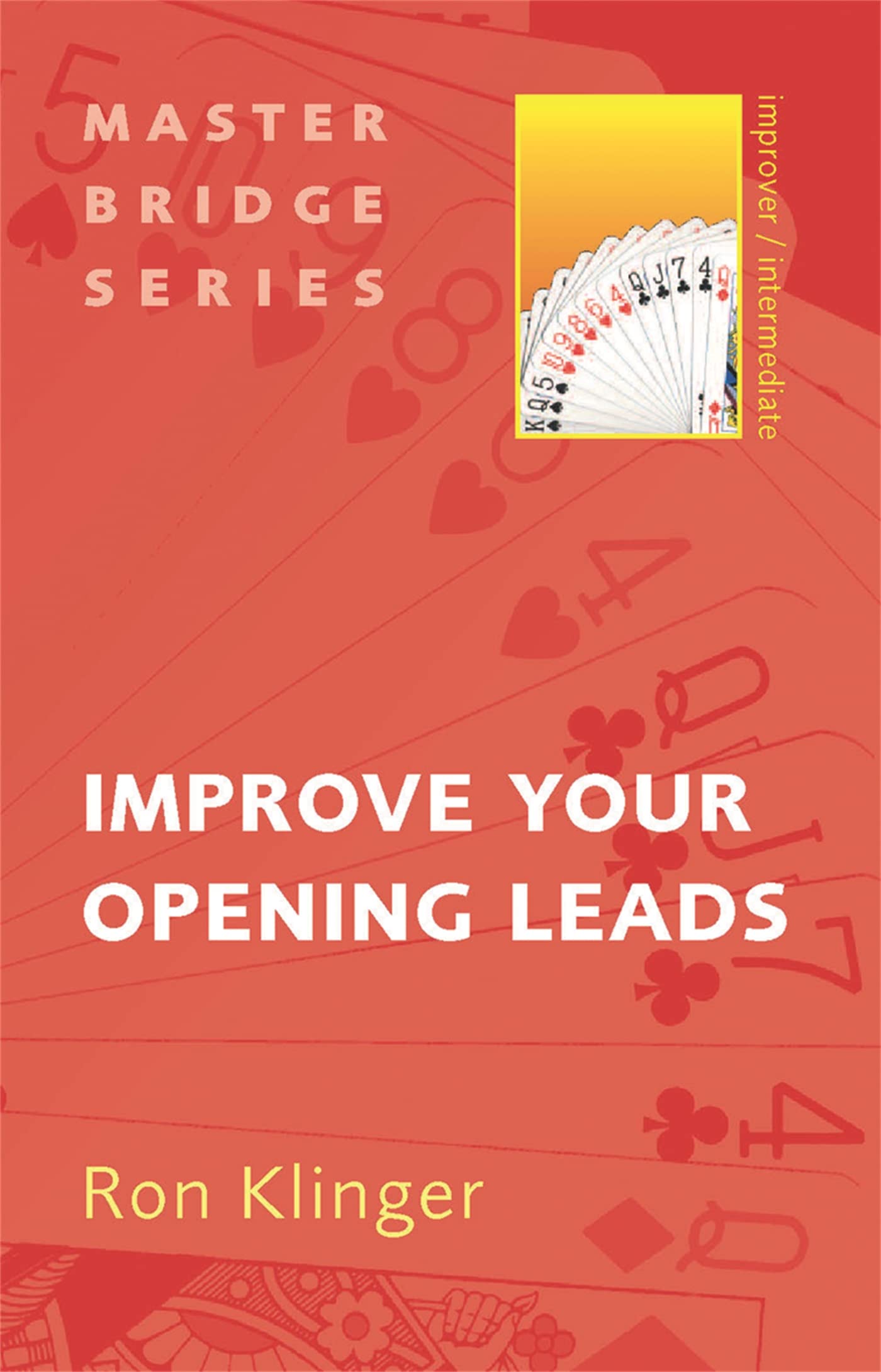 Improve Your Opening Leads (Master Bridge Series): Klinger, Ron ...