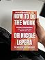 How To Do The Work: the million-copy global bestseller: Amazon.co.uk ...