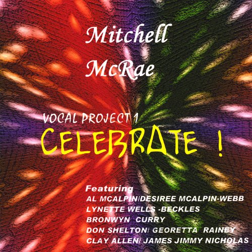 Amazon.com: Vocal Project 1: Celebrate : Mitchell & Mcrae: Digital Music