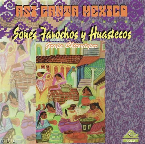 GRUPO CHICONTEPEC - ASI CANTA MEXICO - Amazon.com Music