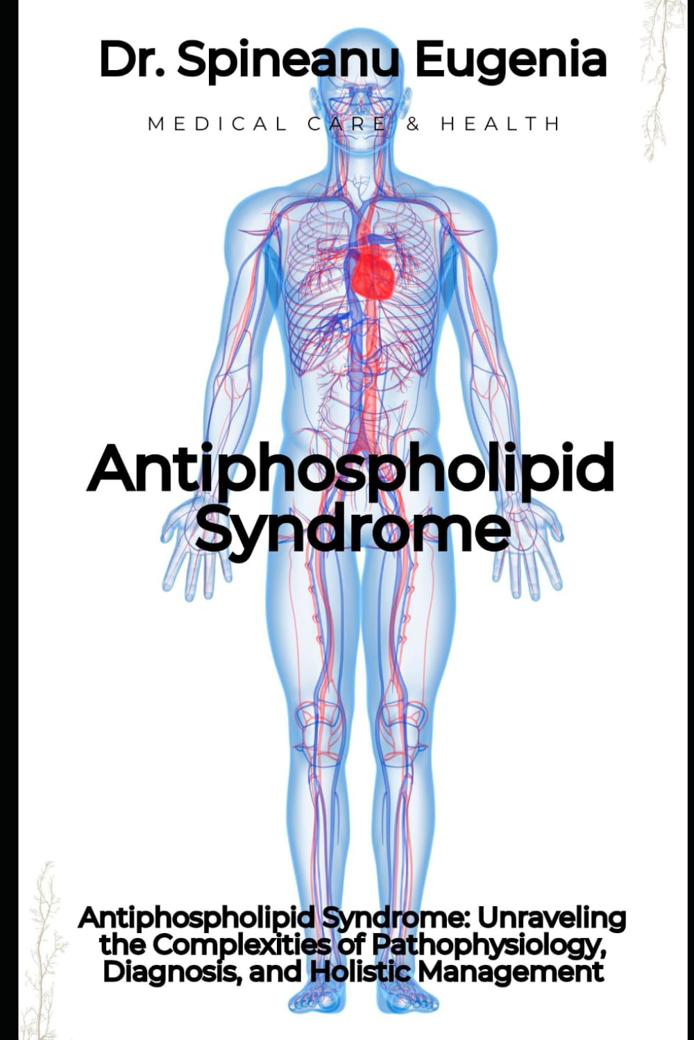 Antiphospholipid Syndrome: Unraveling the Complexities of ...