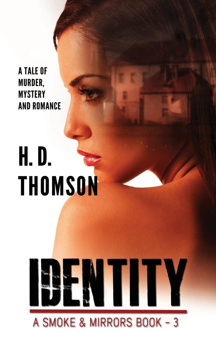 Identity: A Tale of Murder, Mystery and Romance (A Smoke and Mirrors ...