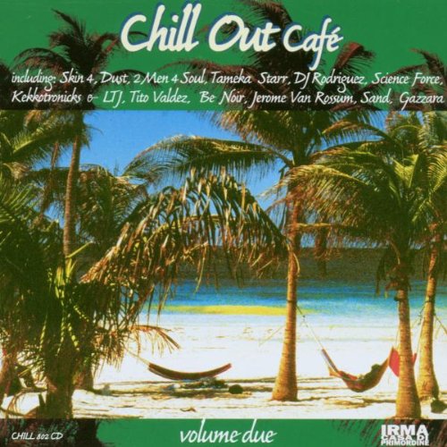 Amazon.com: Vol. 2-Chill Out Cafe: CDs & Vinyl