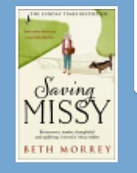 Saving Missy: The Sunday Times bestseller and the most heartwarming ...