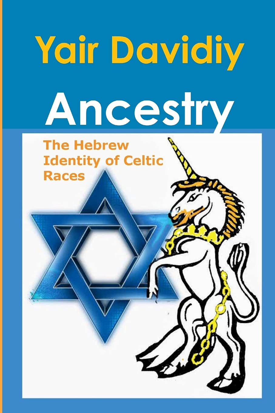 Ancestry: The Hebrew Identity of Celtic Races: Amazon.co.uk: Davidiy ...