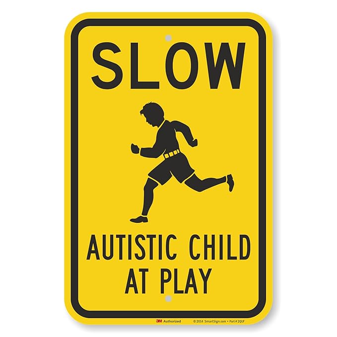 SmartSign 18 x 12 inch “Slow - Autistic Child At Play” Metal Sign, 63 ...
