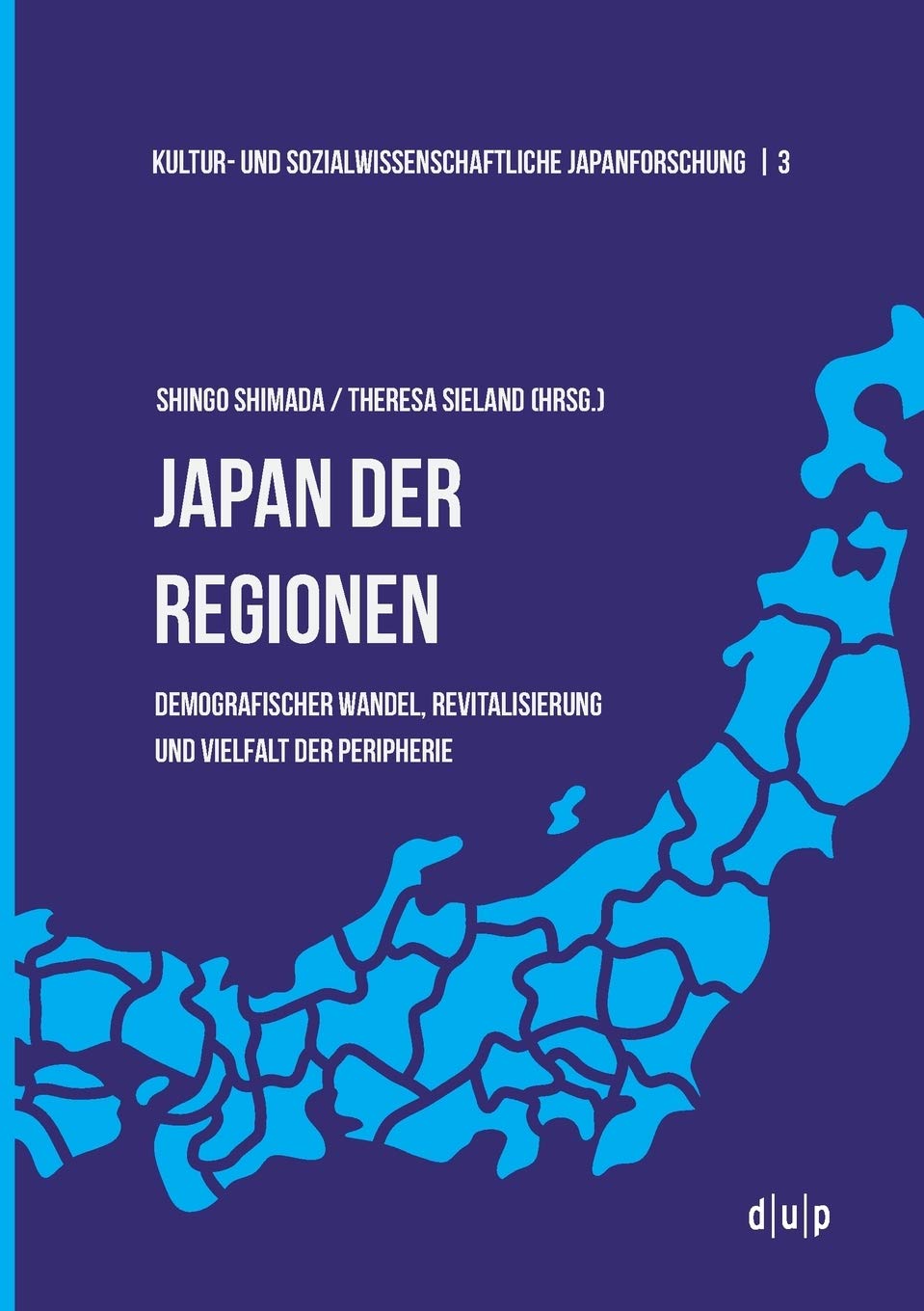 Buy Japan Der Regionen: Demografischer Wandel, Revitalisierung Und ...