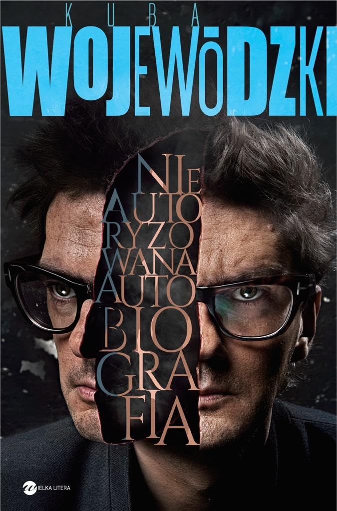 Kuba Wojewodzki Nieautoryzowana autobiografia : Wojewodzki, Kuba ...