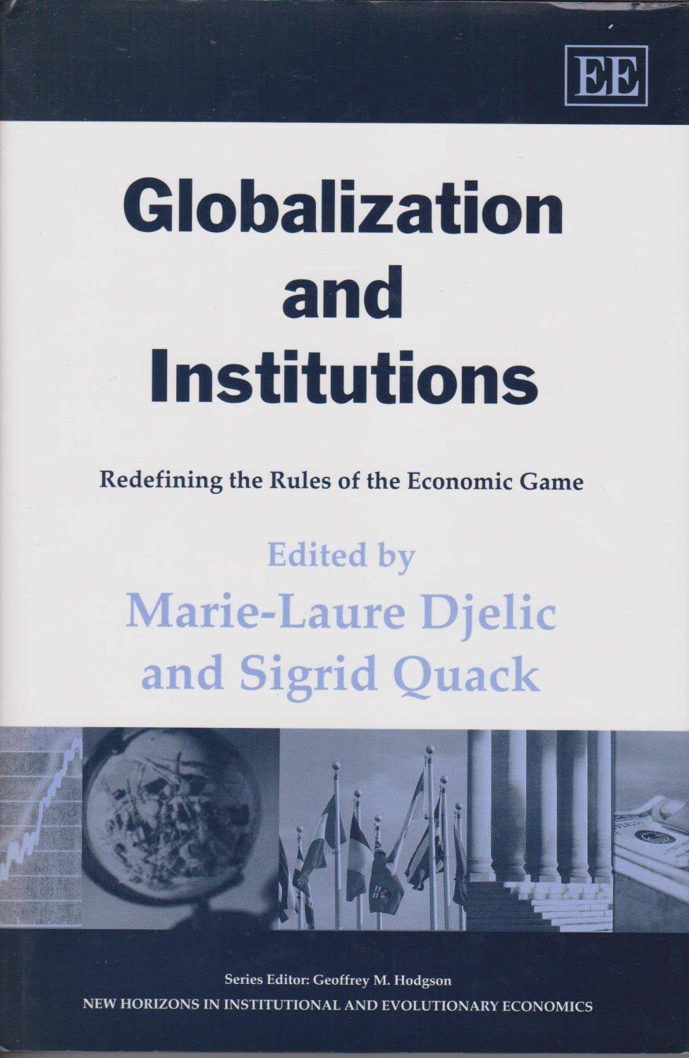 Globalization and Institutions: Redefining the Rules of the Economic ...