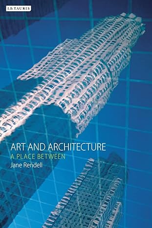 Art and Architecture: a Place Between: Rendell, Jane: 9781845112226 ...