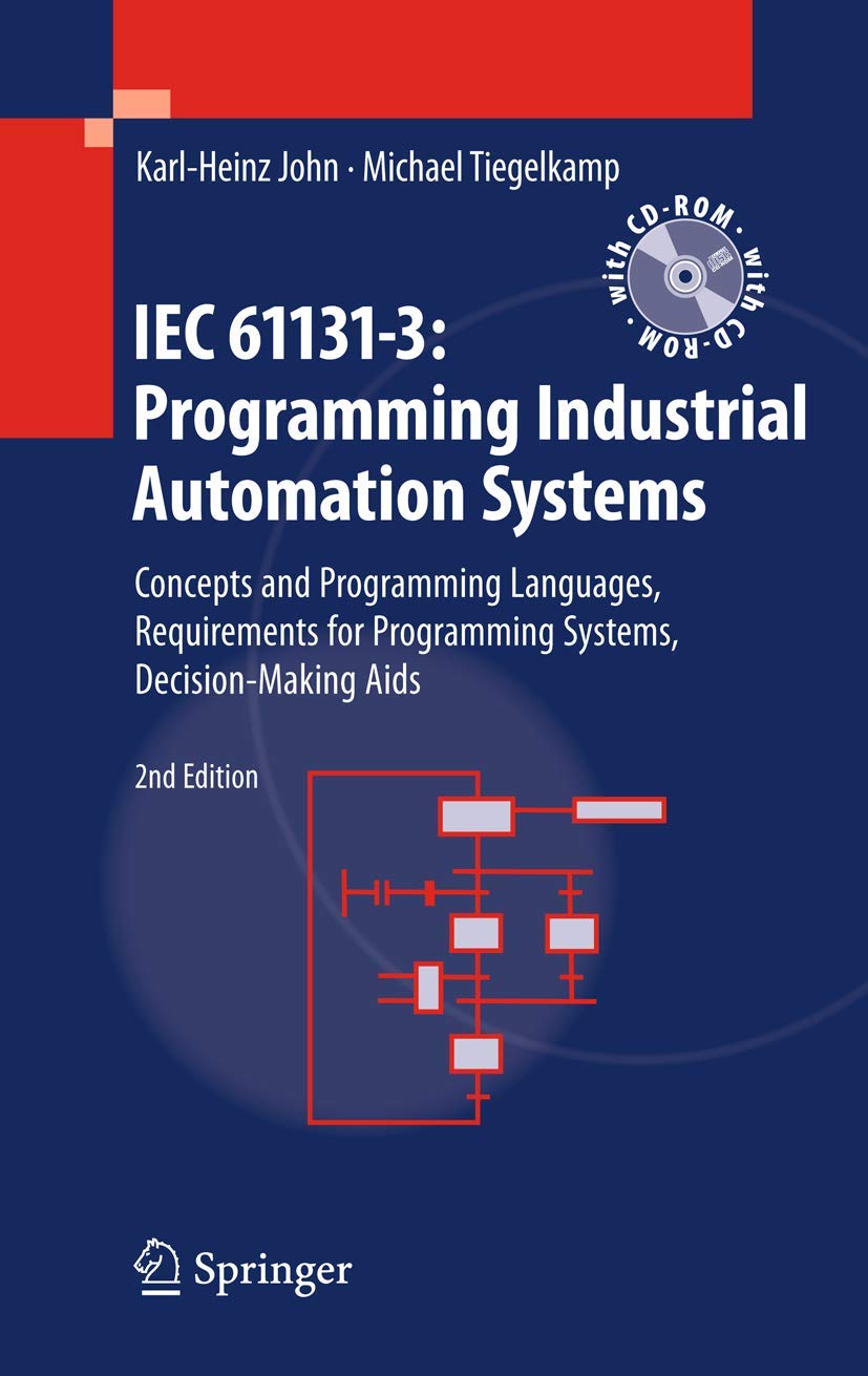 Iec 61131 3 Programming Industrial Automation Systems Concepts And Programming Languages