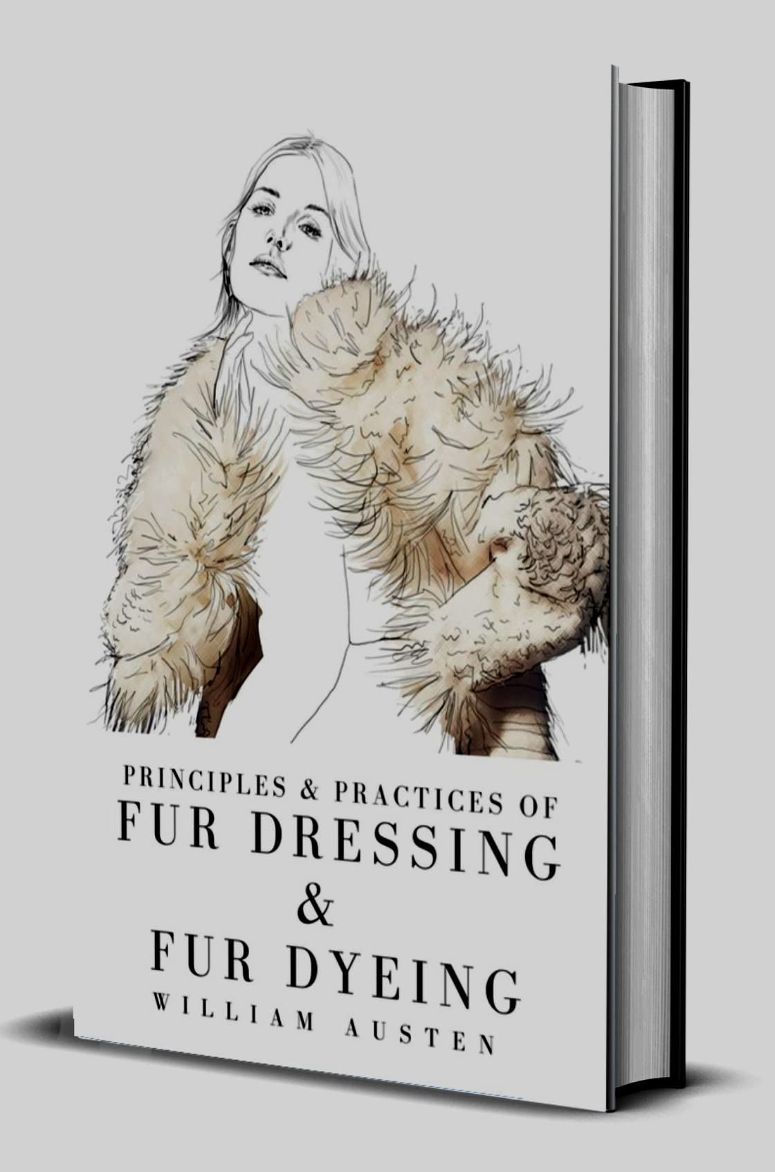 Buy Principles and Practice of Fur Dressing and Fur Dyeing Book Online ...