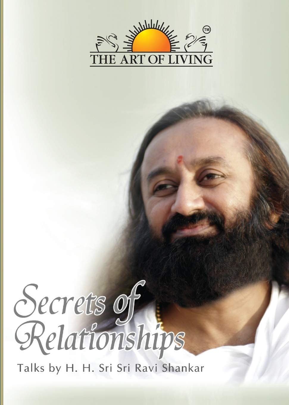 Secrets of Relationships: Shankar, Sri Sri Ravi: 9781907166440: Amazon ...