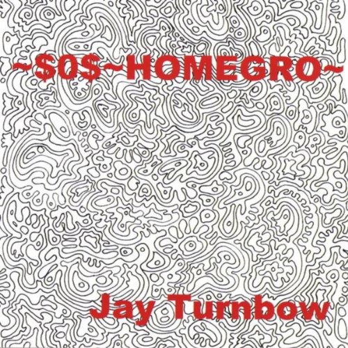 Amazon MusicでJAY TURNBOWの~$O$~Homegro~を再生する