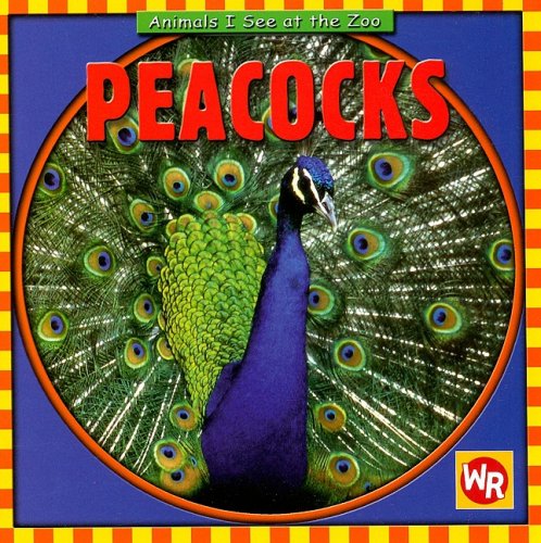 Amazon.com: Peacocks (Animals I See at the Zoo): 9780836882285: Pohl ...