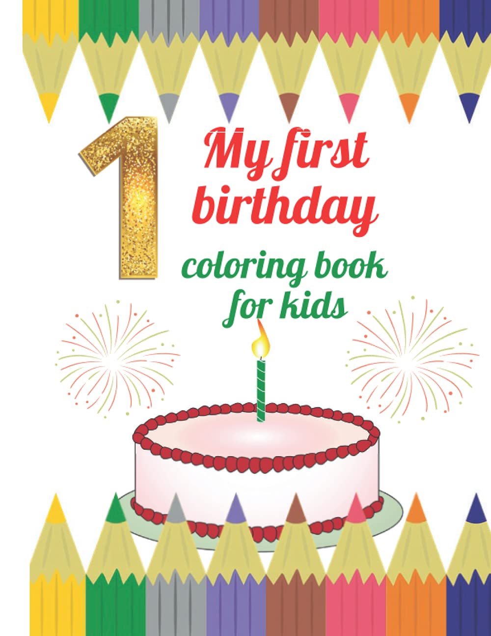 My First Birthday Coloring Pages