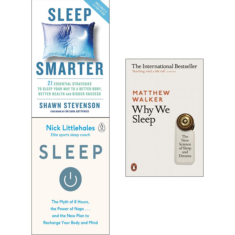 Sleep Smarter, Sleep, Why We Sleep 3 Books Collection Set: Shawn ...