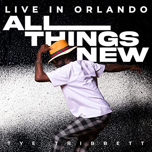 Play All Things New (Live In Orlando) by Tye Tribbett on Amazon Music ...