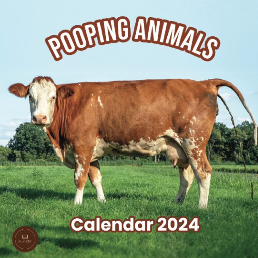 Animals Pooping Calendar 2024: Funny Gift Idea: Birthday, White ...