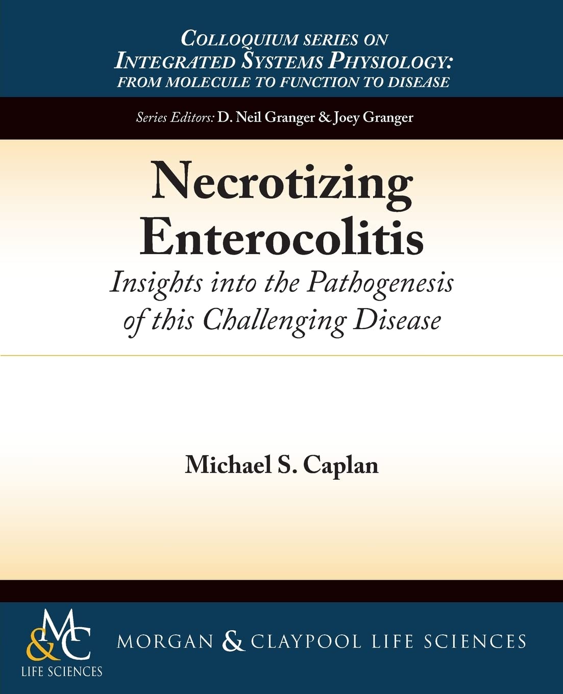 Necrotizing Enterocolitis: Insights into the Pathogenesis of this ...