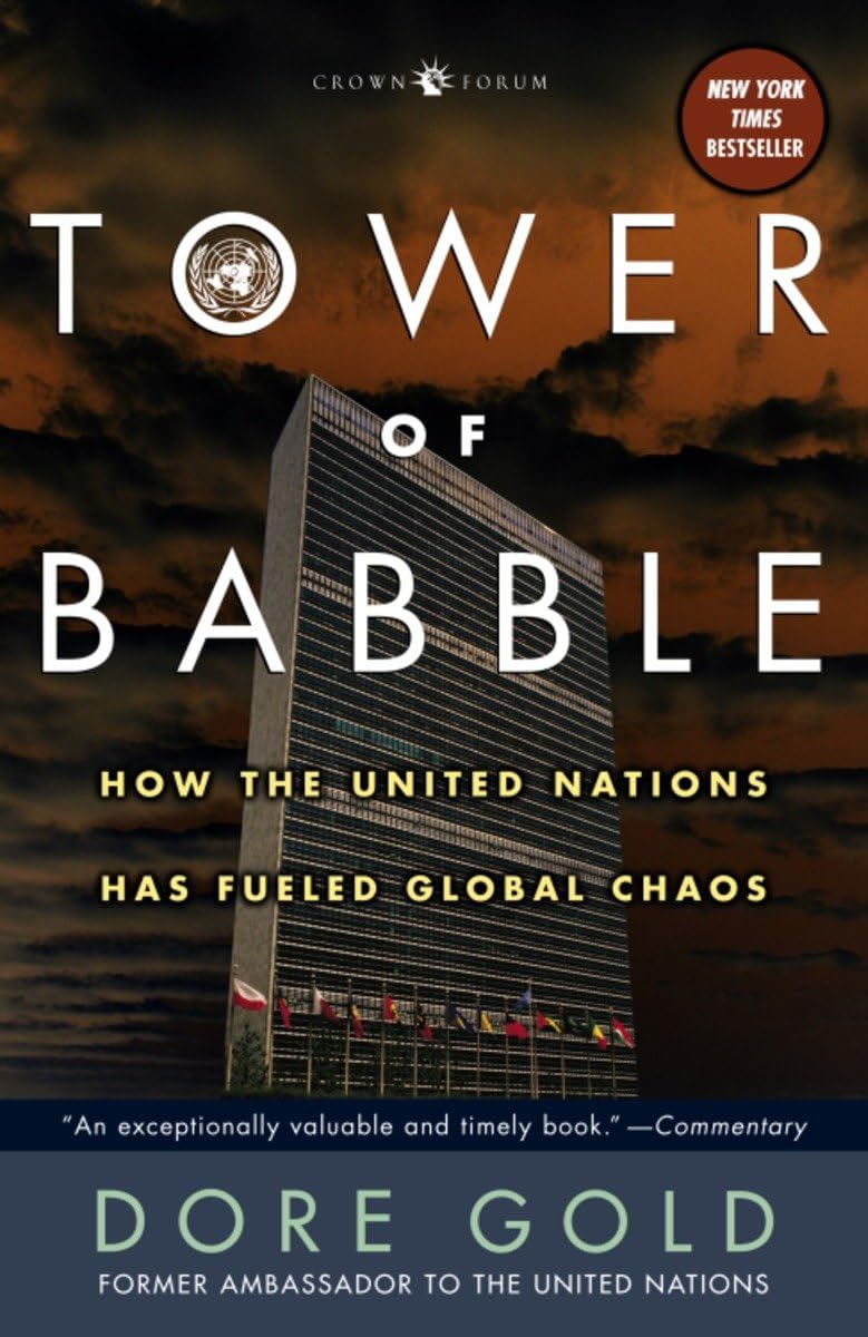 Amazon | Tower of Babble: How the United Nations Has Fueled Global ...