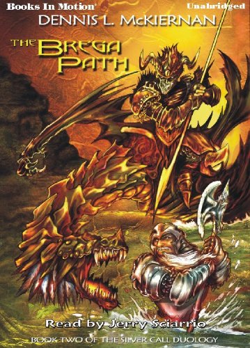 The Brega Path by Dennis L. McKiernan (Silver Call Series, Book 2) from ...