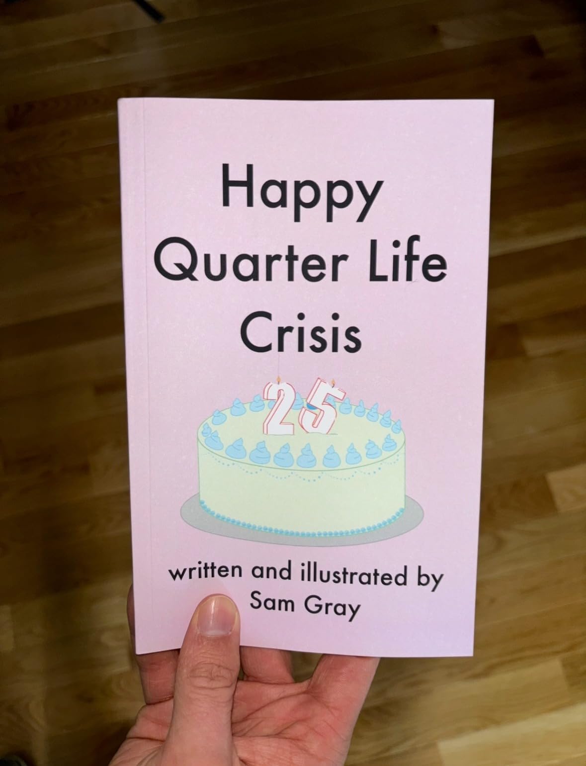 Happy Quarter Life Crisis: A Funny 25th Birthday Book with Relatable ...
