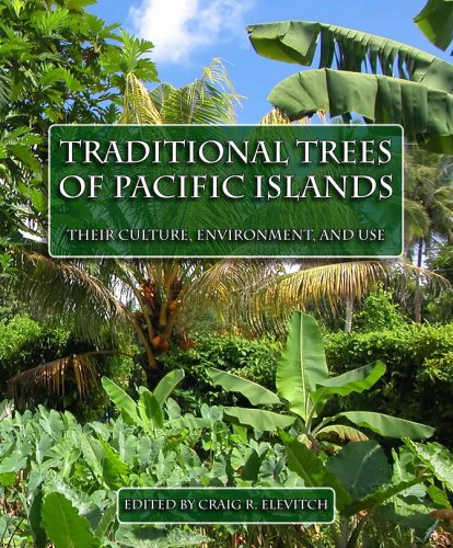 Traditional Trees of Pacific Islands: The Culture, Environment And Use ...