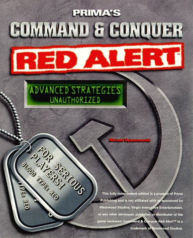 Command and Conquer: Red Alert (Prima's Unauthorized Secrets of the ...