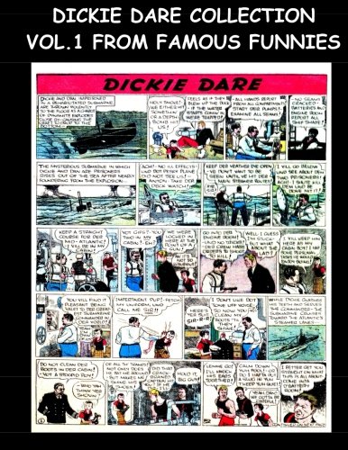 Dickie Dare Collection Vol. 1 From Famous Funnies: Dickie Dare Stories ...