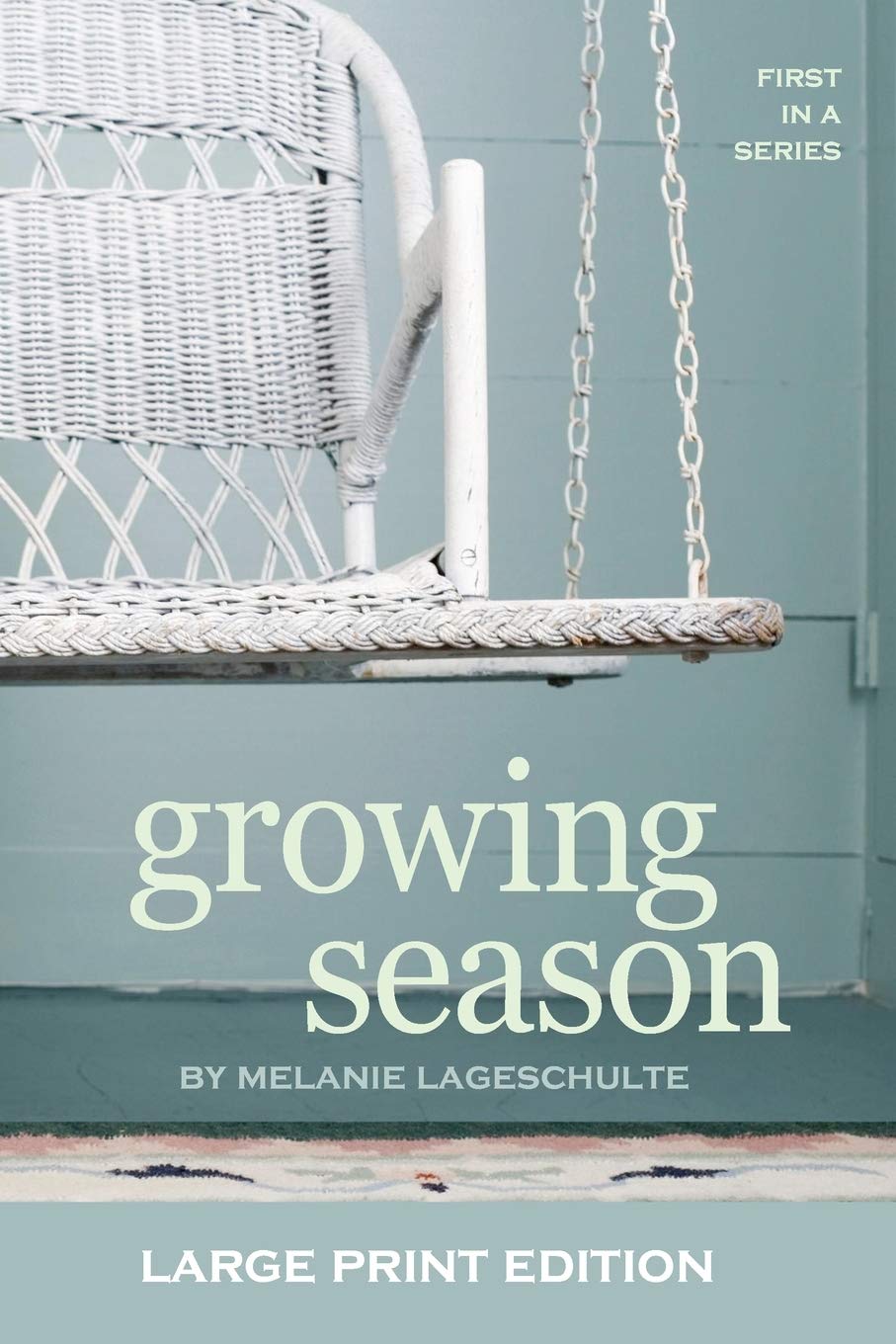 Growing Season: Book 1 - Large Print: Lageschulte, Melanie ...