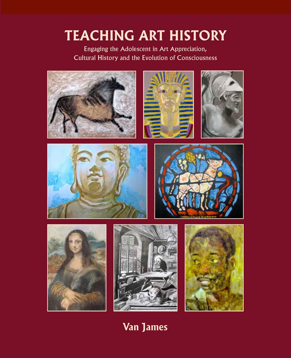 Teaching Art History: Engaging the Adolescent in Art Appreciation ...