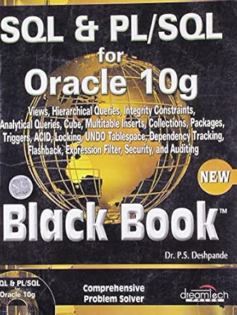SQL & PL/SQL for Oracle 10G Black Book : P.S. Deshpande: Amazon.com.mx ...