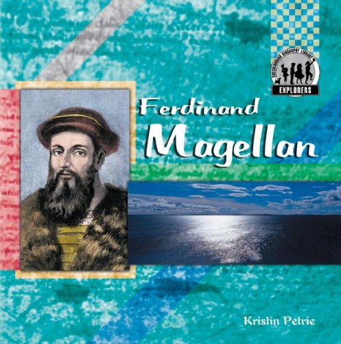 Ferdinand Magellan (Explorers): Petrie, Kristin: 9781596797444: Amazon ...